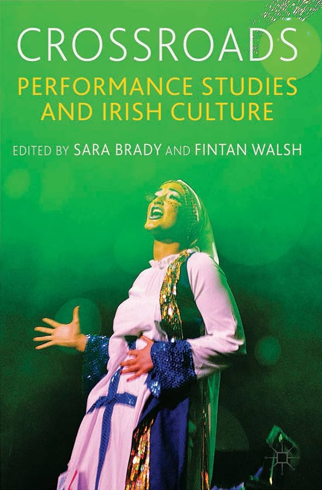 Crossroads: Performance Studies and Irish Culture – Jack Story